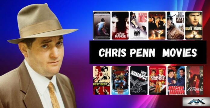 Chris Penn's Movies: Exploring His Iconic Roles, Career